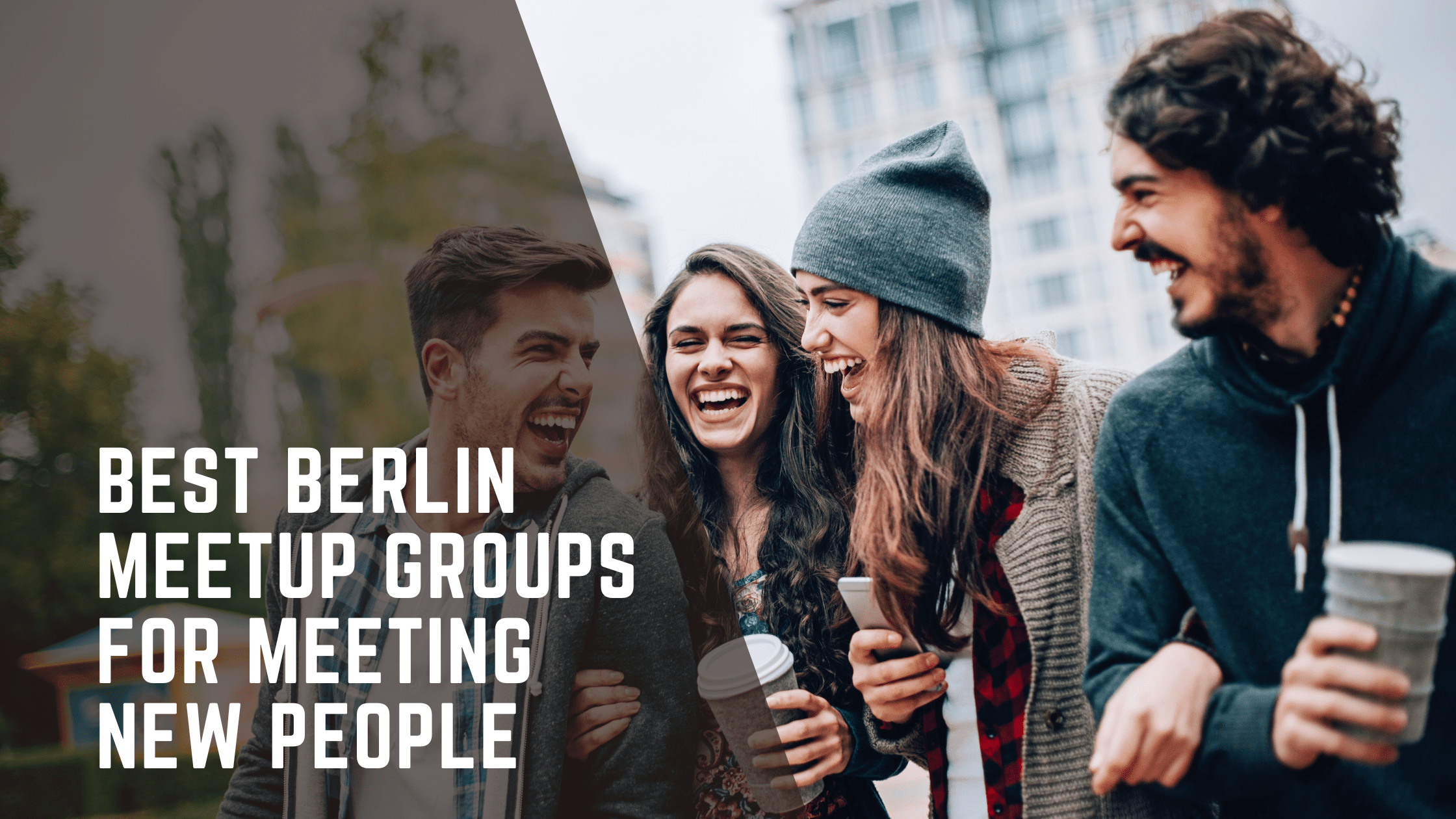 Best Berlin Meetup Groups For Meeting New People - The Berlin Life