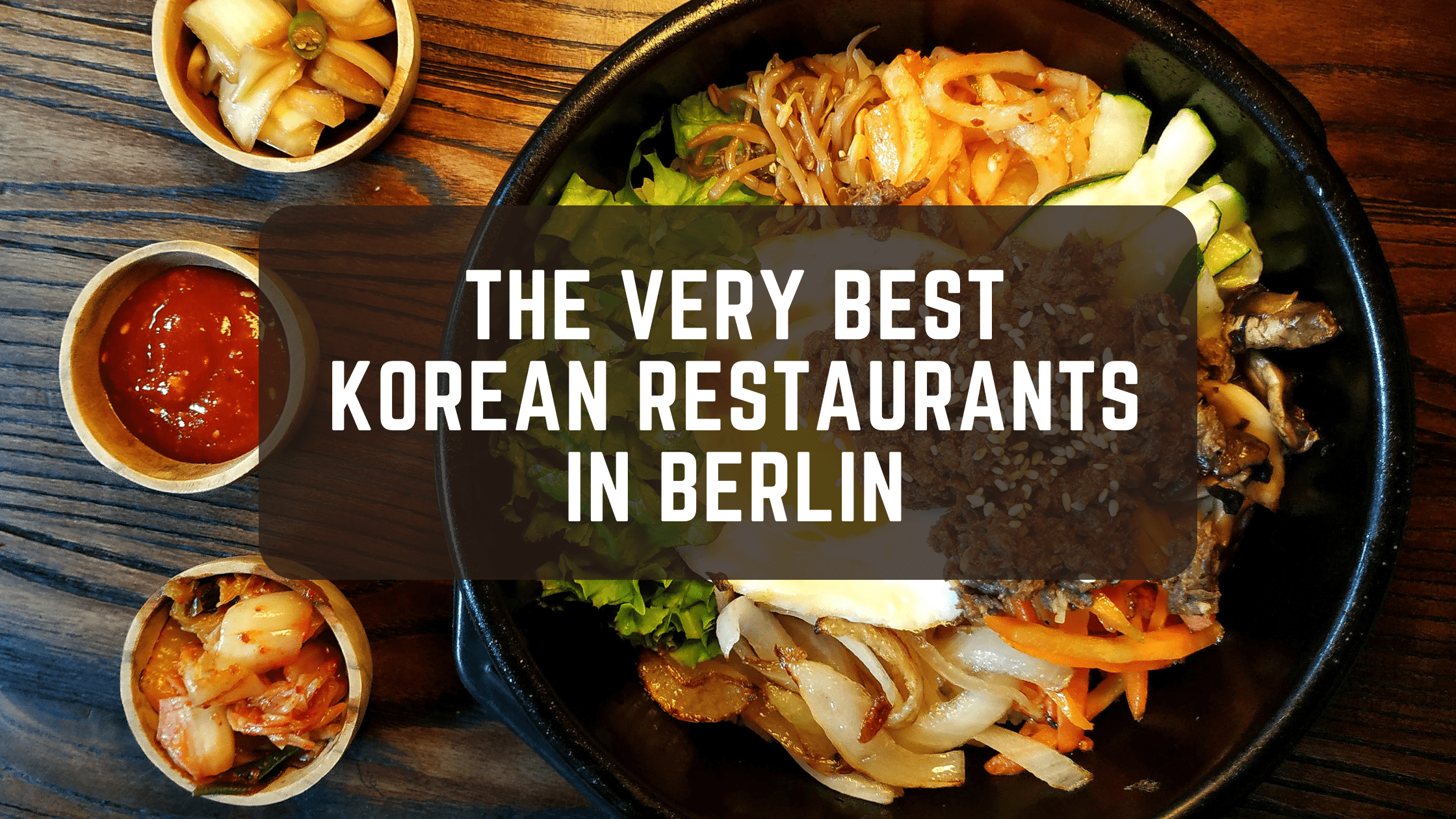 Famous Korean Food The Best Korean Restaurants In London Top 10