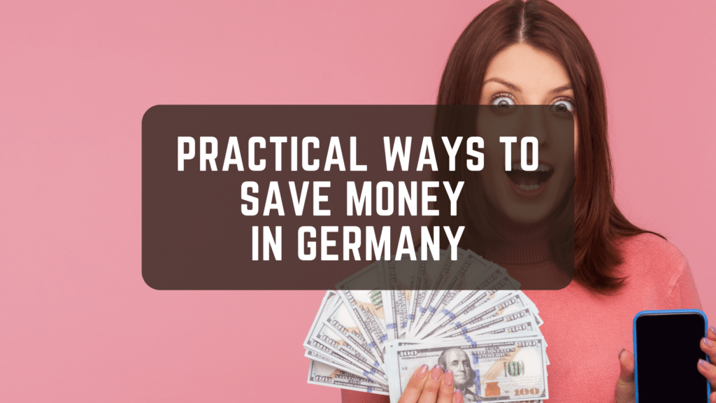 Practical Ways To Save Money In Germany - The Berlin Life