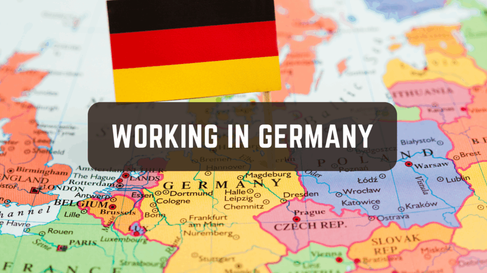 Working in Germany (Everything You Need to Know)