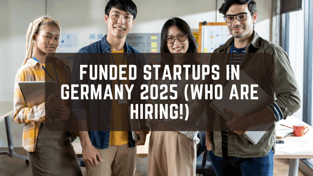 Funded Startups in Germany 2025 (Who Are Hiring!) - The Berlin Life