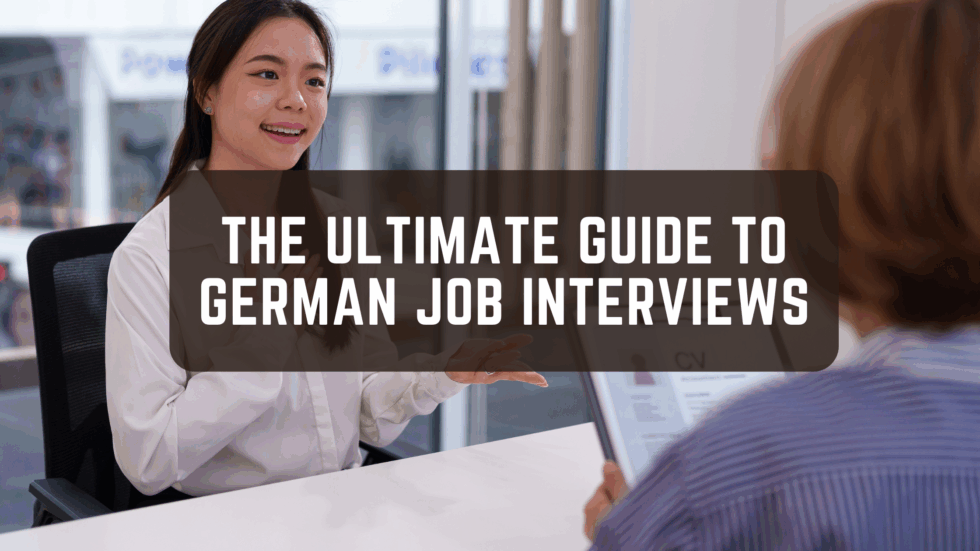 The Ultimate Guide To German Job Interviews - The Berlin Life